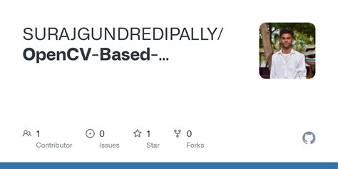 Github Surajgundredipallyopencv Based Intelligent Webcam Monitoring