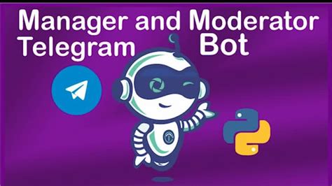 create a manager and moderator telegram bot for your group by saqarmax