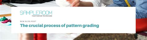 the crucial process of pattern grading sample room