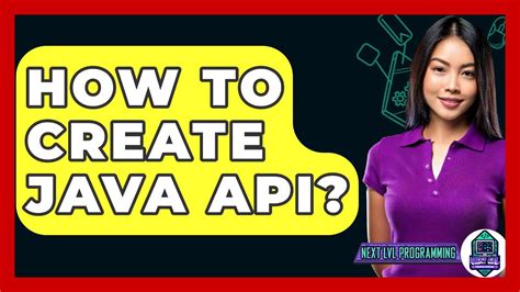 how to create java api next lvl programming youtube