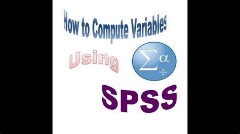 How To Compute Variables Using Spss Amharic Lecture Youtube
