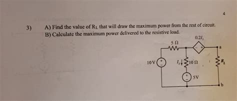 Solved A Find The Value Of RL That Will Draw The Maximum Chegg
