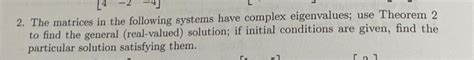 solved 2 the matrices in the following systems have complex
