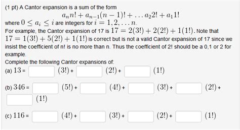 solved 1 pt a cantor expansion is a sum of the form ann
