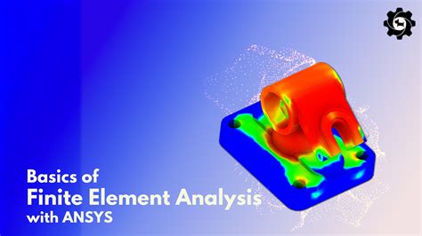 Basics Of Finite Element Analysis With Ansys Gaugehow School Of