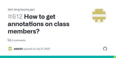 How To Get Annotations On Class Members · Issue 612 · Dart Lang