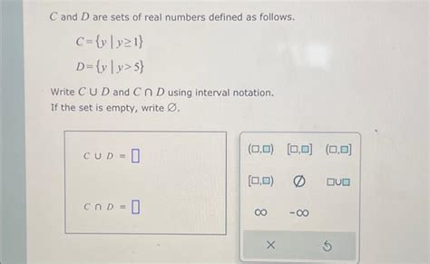Solved C And D Are Sets Of Real Numbers Defined As Follows Chegg Com