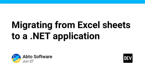 Migrating From Excel Sheets To A Net Application Dev Community Migrating From Excel Sheets To A Net Application Dev Community