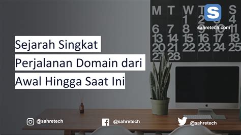 Sejarah Singkat Perjalanan Domain Dari Awal Hingga Saat Ini Sahretech