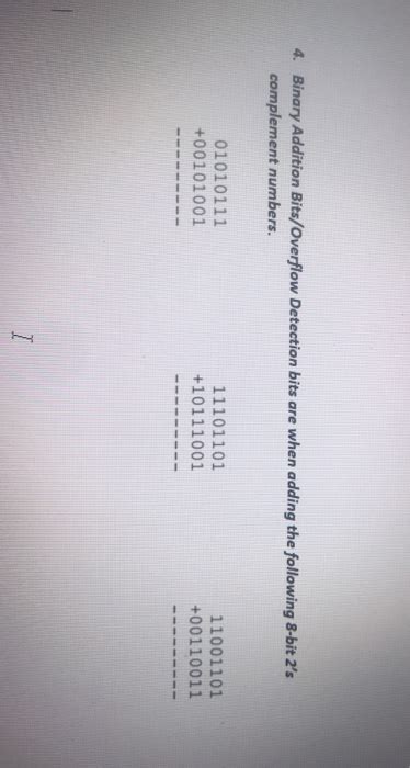 Solved 4 Binary Addition Bitsoverflow Detection Bits Are
