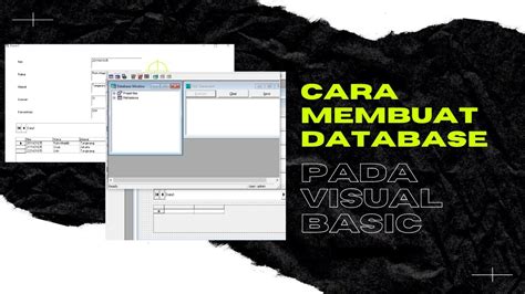 Cara Membuat Database Dan Tabel Pada Visual Basic Youtube