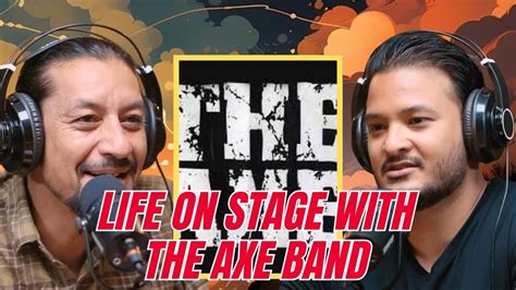 Sarad Shresthas Axe Band Experience Sushant Pradhan Podcast Youtube