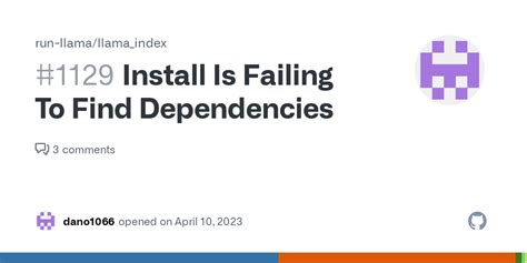 Install Is Failing To Find Dependencies · Issue 1129 · Run Llamallama