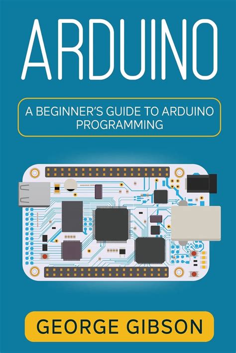 Buy Arduino A Beginners Guide To Arduino Programming Online At