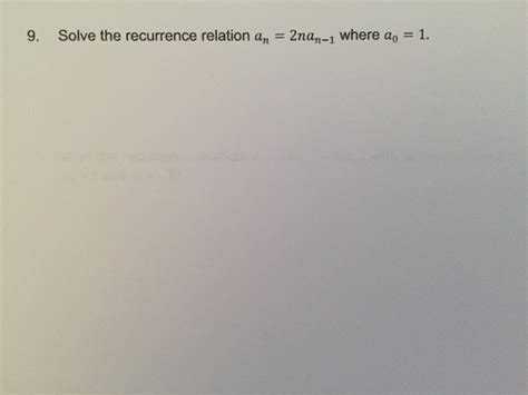 Solved Solve The Recurrence Relation A N Na N Where Chegg