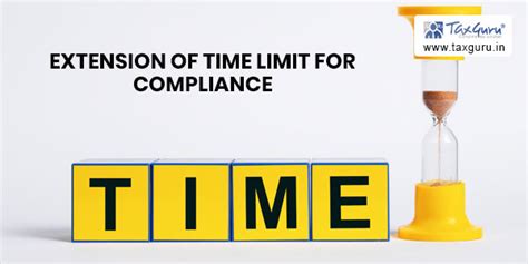 Extension Of Time Limit For Compliance Under Section 54 To 54gb