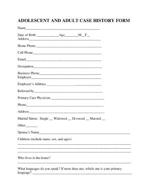 Fillable Online ADOLESCENT AND ADULT CASE HISTORY FORM Fax Email Print PdfFiller