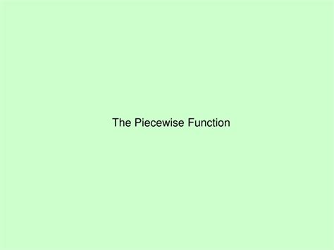 Ppt Piecewise Functions Domain And Range Exploration Powerpoint