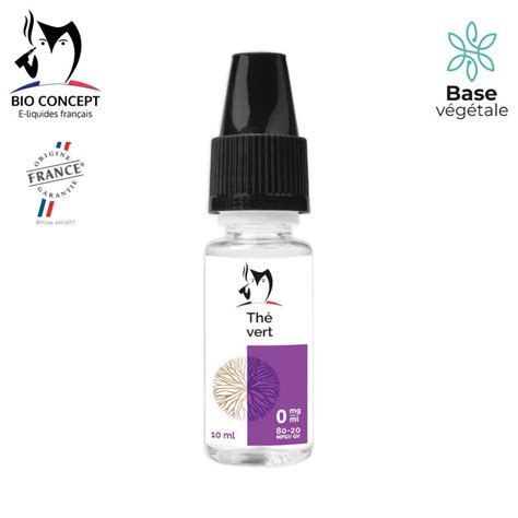 E Liquide Thé Vert 10ml Fabriqué En France Pour E Cigarette Par Bioconcept