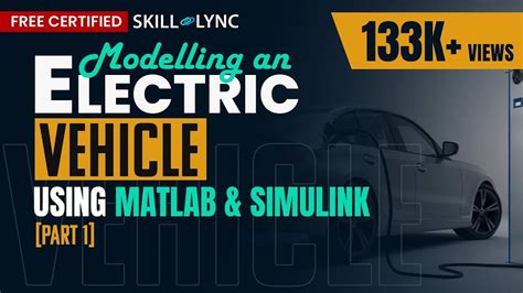 Modelling An Electric Vehicle Using Matlab And Simulink Part 1 Free Certified Electrical