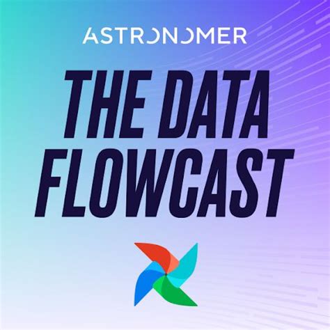 Astronomer On Linkedin Announcing The Data Flowcast By Astronomer