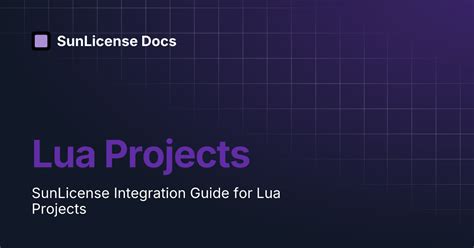 Lua Projects Sunlicense Docs