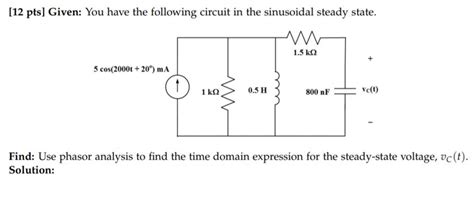Solved 12 Ptsl Given You Have The Following Circuit In The