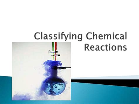Ppt Classifying Chemical Reactions Powerpoint Presentation Free Download Id