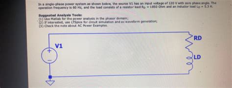 Solved In A Single Phase Power System As Shown Below The Chegg