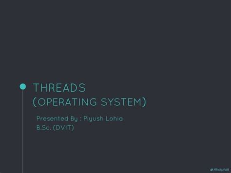 Threads Operating System Pptx