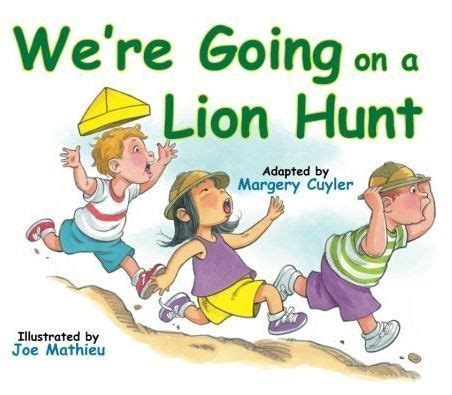 Were Going On A Lion Hunt The Lion Sleeps Tonight Lion Paperbacks