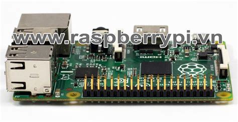 Raspberry Pi B Made in the UK Raspberry Pi Việt Nam