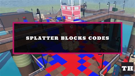 Splatter Blocks Codes Try Hard Guides