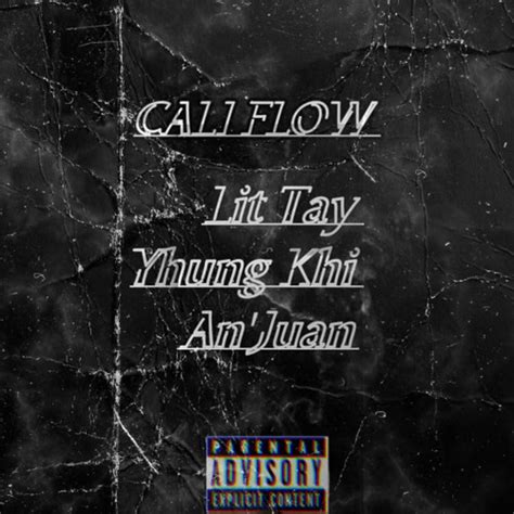 Stream Cail Flow Ft Lit Tay X Yhung Khi X Anjuan By Littay Listen