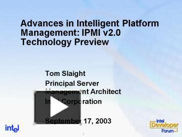 Advances In Intelligent Platform Management IPMI V2 0 Technology Preview Presentation Free To