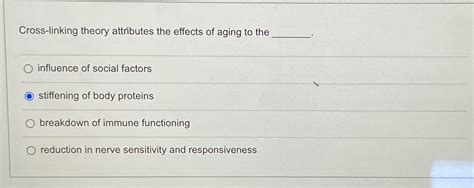 Solved Cross Linking Theory Attributes The Effects Of Aging