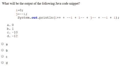 Solved What Will Be The Output Of The Following Java Code Chegg