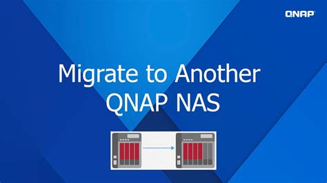 Qnp220 How To Migrate To Another Nas From An Existing Nas Youtube