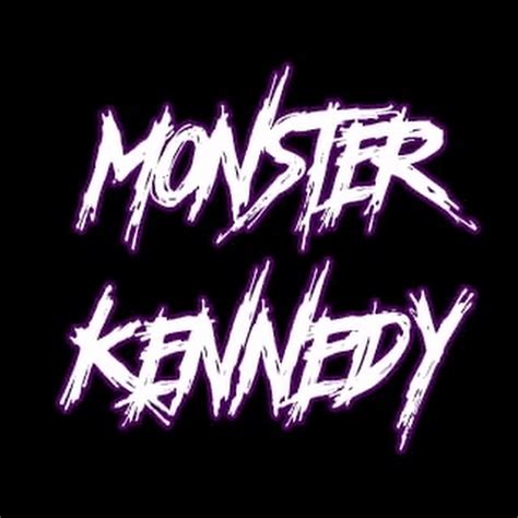 Monster Kennedy Youtube