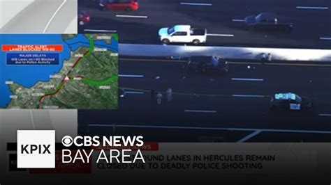 Deadly Police Shooting On I 80 Near Hercules Under Investigation And Related Traffic Impacts