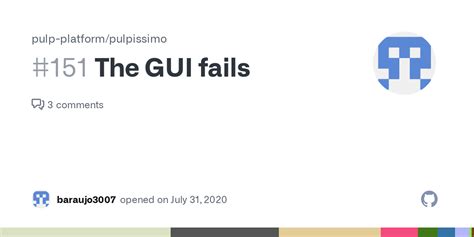 The GUI Fails Issue Pulp Platform Pulpissimo GitHub
