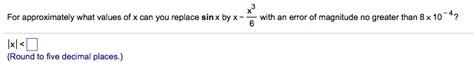solved for approximately what values of x can you replace