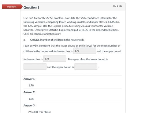 solved incorrect 0 2 pts question 1 use gss file for this