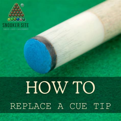How To Replace My Cue Tip Snooker Site