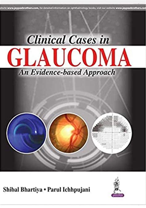 Clinical Cases In Glaucoma An Evidence Based Approach