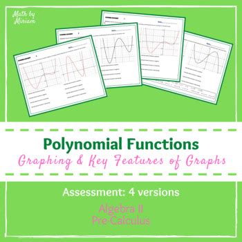 Key Features Graphing Polynomial Functions ASSESSMENT By Math By Miriam
