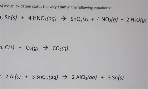 Solved Assign Oxidation States To Every Atom In The