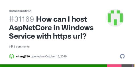How Can I Host Aspnetcore In Windows Service With Https Issue Dotnet Runtime