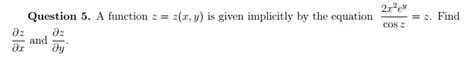 solved a function z z x y is given implicitly by the