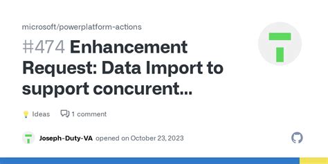 Enhancement Request Data Import To Support Concurent Connections · Microsoft Powerplatform